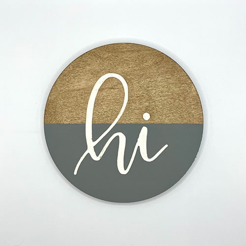Two-Toned Cursive "hi" Round - Binks and Bubs